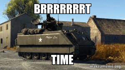 Brrrrrrrt time Meme Generator