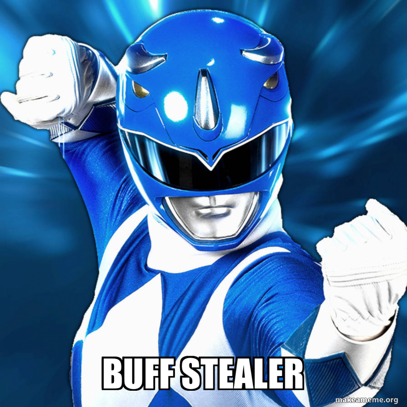 BUFF STEALER Meme Generator