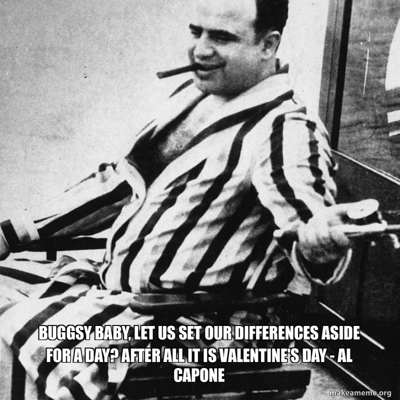 Buggsy Baby, let us set our differences aside for a day? After all it ...