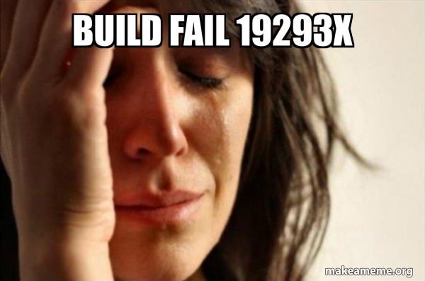 build fail 19293x - First World Problems Meme Generator
