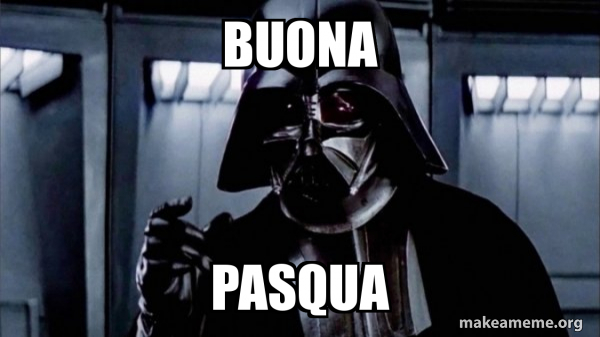 Buona Pasqua - Darth Vader - Choke Meme Generator