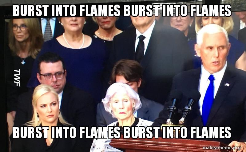 Burst into flames Burst into flames Burst into flames Burst into flames ...