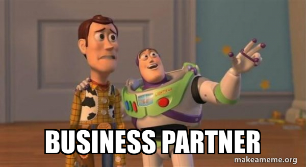 business partner - Buzz and Woody (Toy Story) Meme Meme Generator
