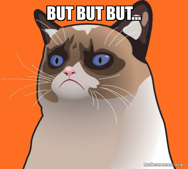 But But But... - Cartoon Grumpy Cat Meme Generator