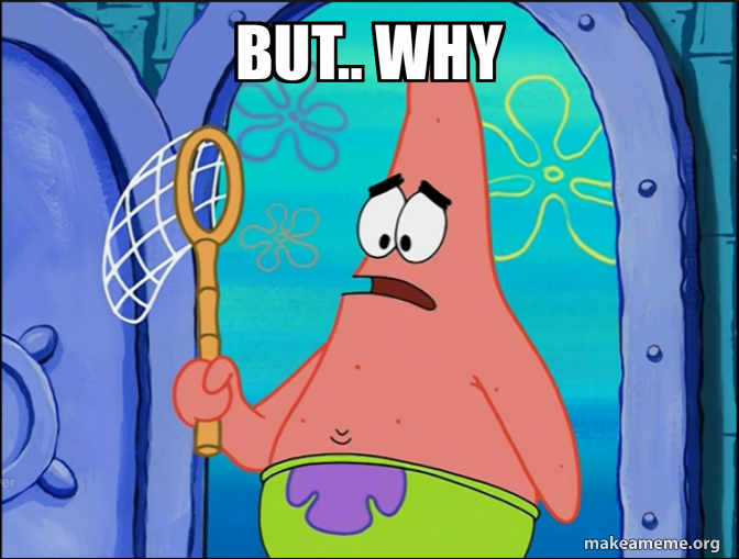 but.. why - worm:knock knock jack:who there! worm:sadness Meme Generator