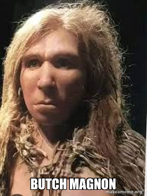 Butch Magnon Meme Generator