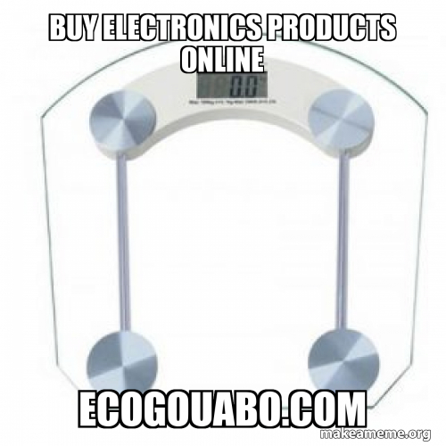 Buy Electronics Products Online ecogouabo.com Meme Generator