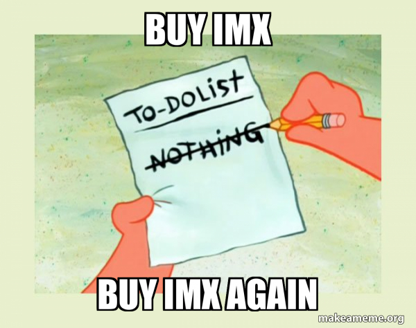 Buy IMX Buy IMX again - To Do List - Nothing Meme Generator