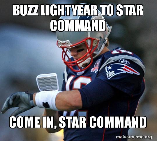 Buzz Lightyear to Star Command Come in, Star Command Meme Generator