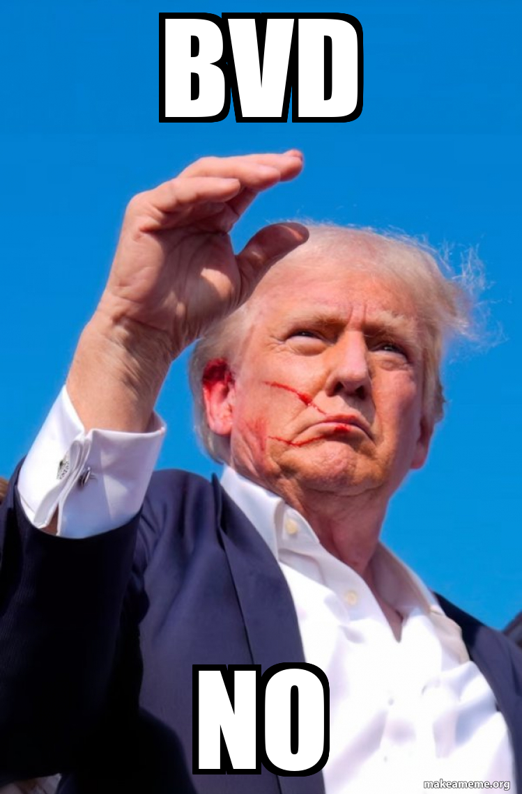 Bvd No - Trump Shot Meme Generator