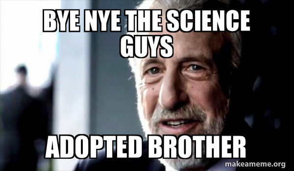 Science Guy Meme 28 Bill Nye The Science Guy :'D Ideas | Science Guy,