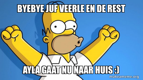 ByeBye juf Veerle en de rest Ayla gaat nu naar huis :) - Happy Homer ...