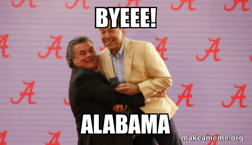 Byeee! alabama Meme Generator