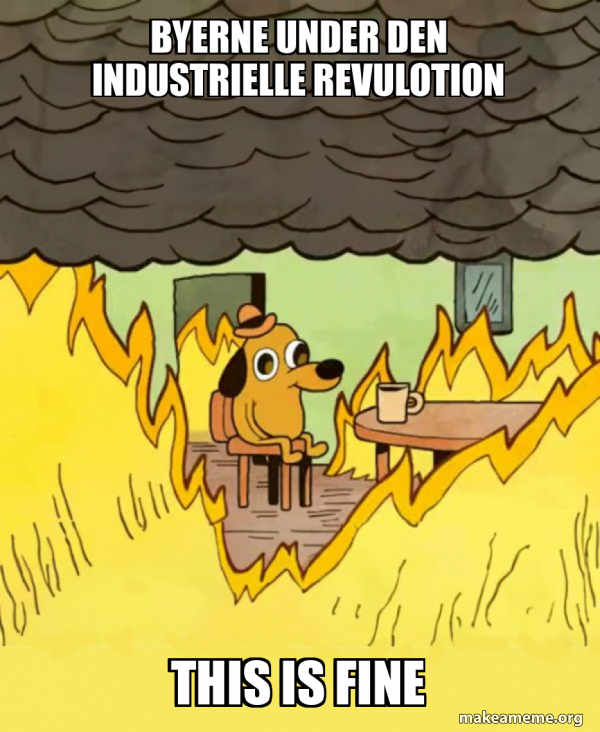 Byerne under den industrielle revulotion This is fine - This Is Fine ...