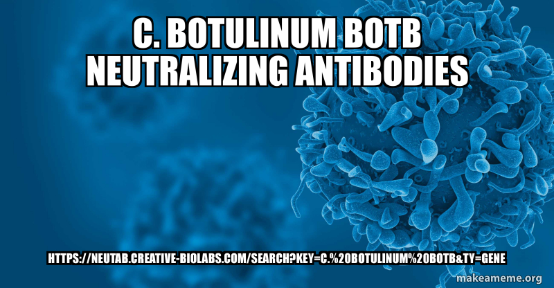 C. botulinum botB neutralizing antibodies https://neutab.creative ...