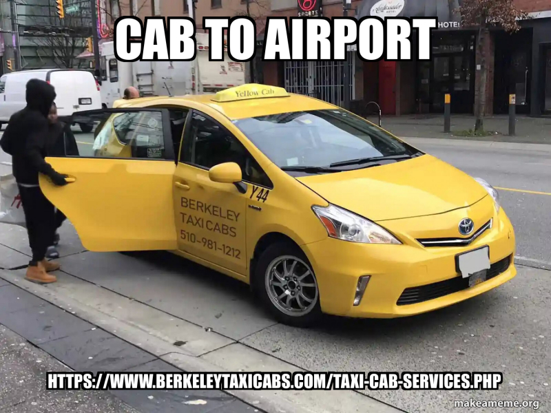 cab to airport https://www.berkeleytaxicabs.com/taxi-cab-services.php ...