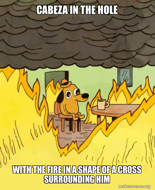 CABEZA IN THE HOLE WITH THE FIRE IN A SHAPE OF A CROSS SURROUNDING HIM ...