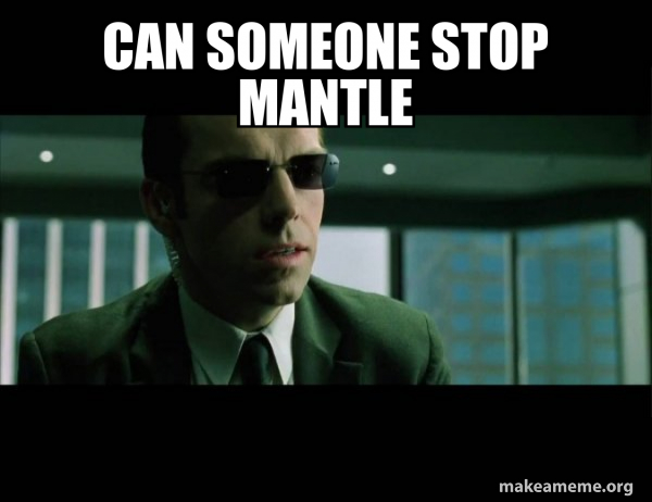 Can someone stop Mantle - Agent Smith from the Matrix Meme Generator