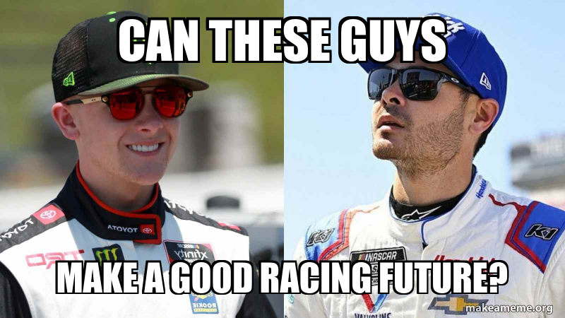 Can these guys Make a good racing future? Meme Generator