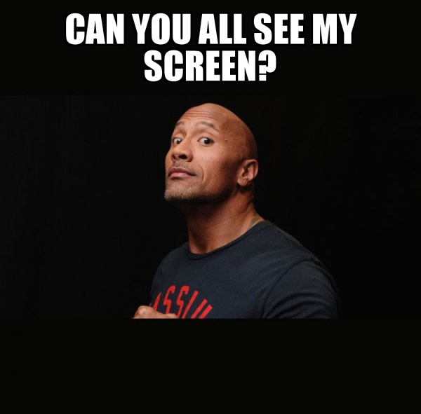 can you all see my screen? - Dwayne Johnson (The Rock) Meme Generator