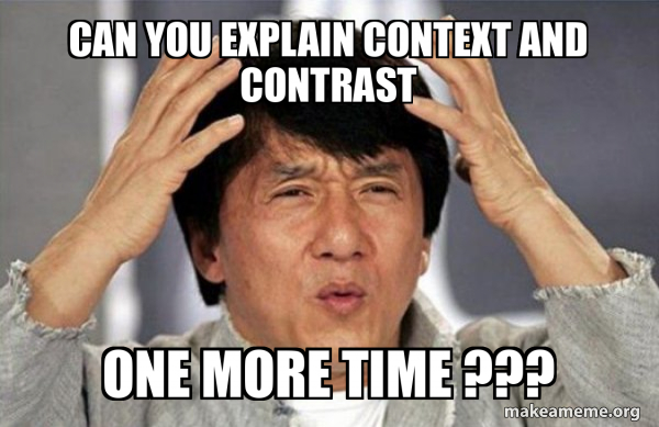CAN YOU EXPLAIN CONTEXT AND CONTRAST ONE MORE TIME ??? - Jackie Chan ...