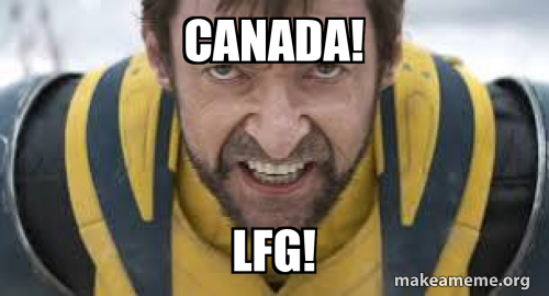 Canada! Lfg! Meme Generator