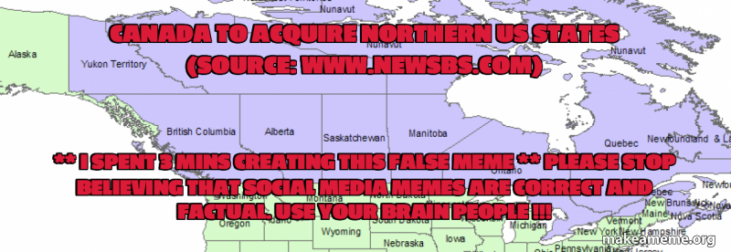 Canada to acquire northern us states (source: www.NEWSBS.com) ** I ...