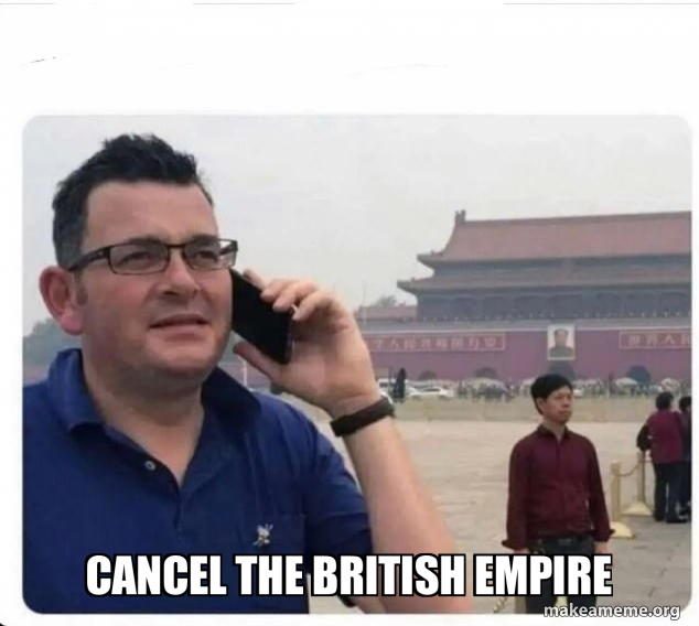 Cancel the British empire Meme Generator