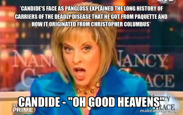 *Candide's face as Pangloss explained the long history of carriers of ...