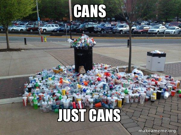 cans just cans - Canadian Football Fans meme Meme Generator