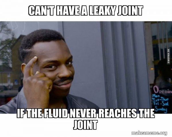 Can't have a leaky joint if the fluid never reaches the joint - Roll ...
