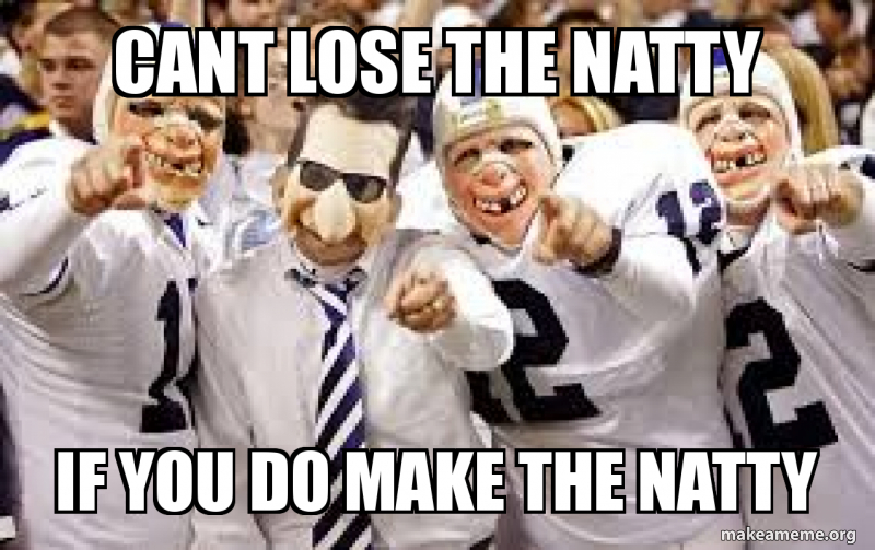 Cant lose the Natty If you do make the natty Meme Generator