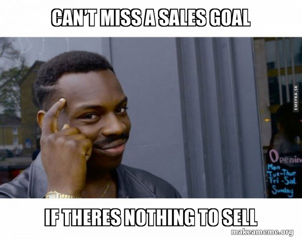 Mis Selling Memes 21 Sales Memes Everyone Doing B2B Sales In 2024 Will