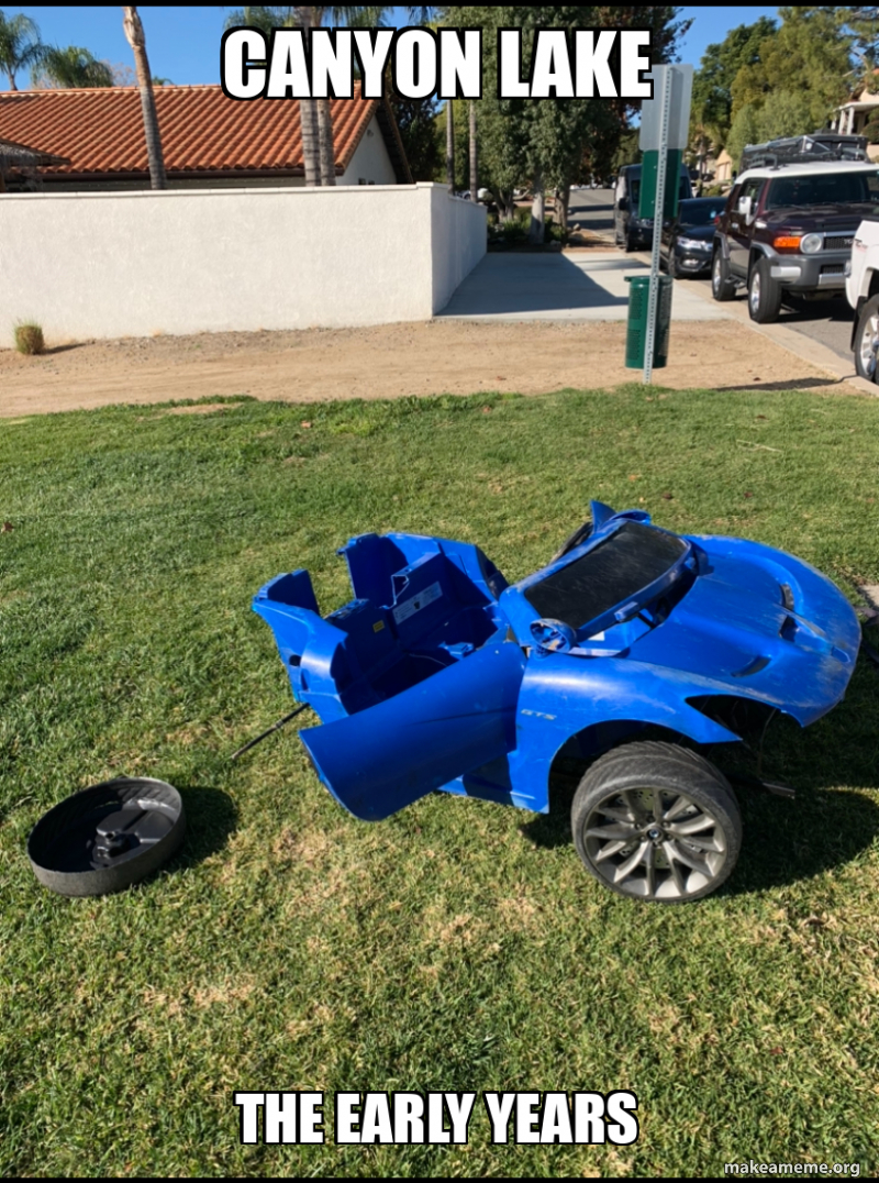 Canyon lake The early years Meme Generator