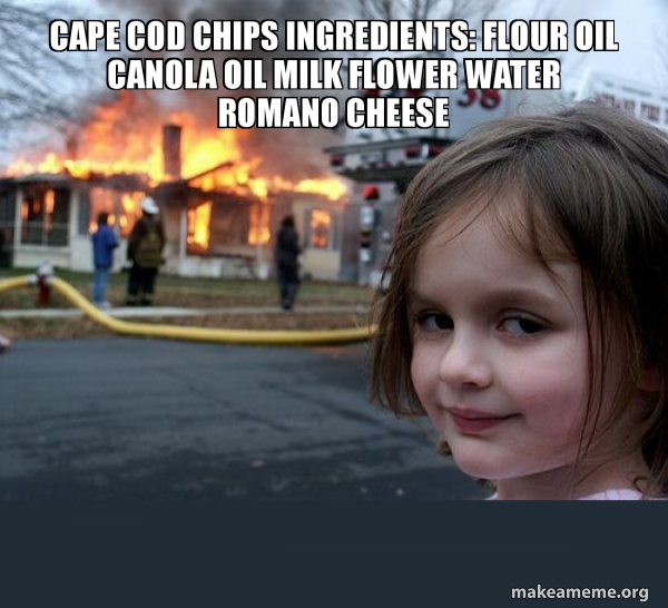 Cape cod chips ingredients: flour oil canola oil milk flower water ...