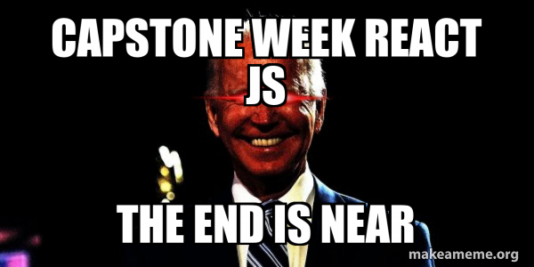 Capstone Week React JS The end is near - Dark Brandon Meme Generator Capstone Week React JS The end is near - Dark Brandon Meme Generator
