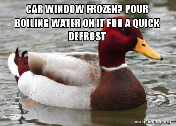 CAR WINDOW FROZEN? POUR BOILING WATER ON IT FOR A QUICK DEFROST ...