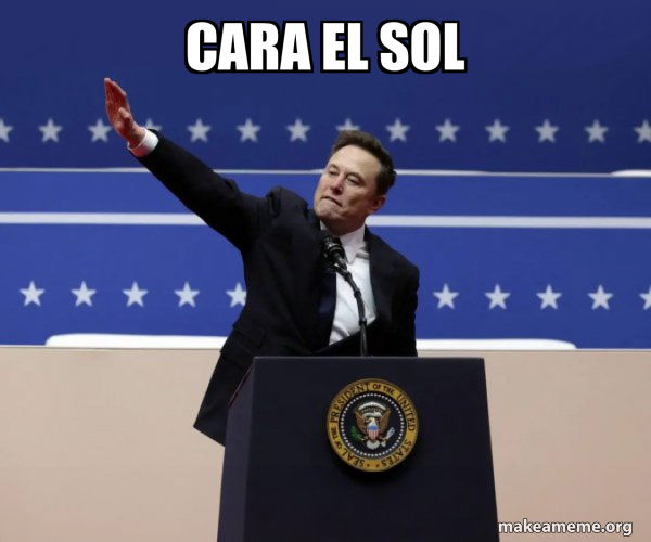 Cara el Sol - Nazi Elon Meme Generator