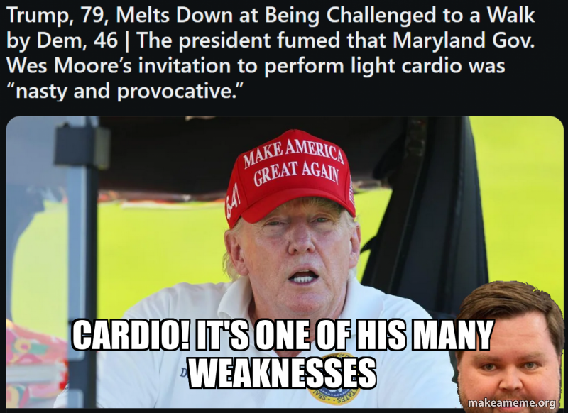 Cardio! It's one of his many weaknesses Meme Generator