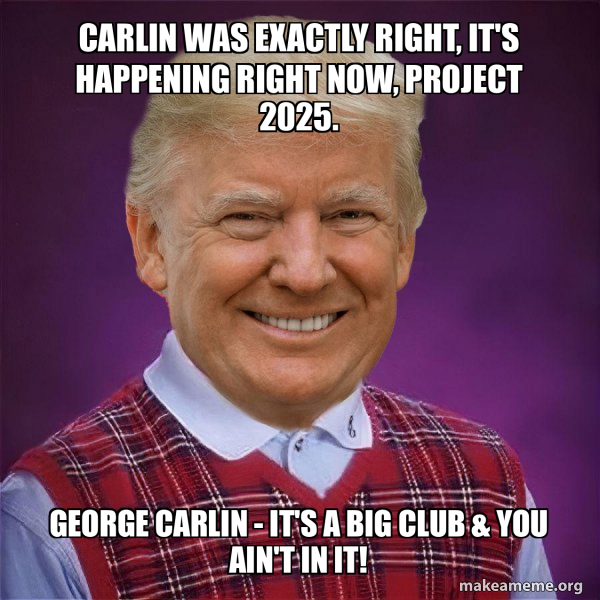 Carlin was exactly right, it's happening right now, Project 2025 ...