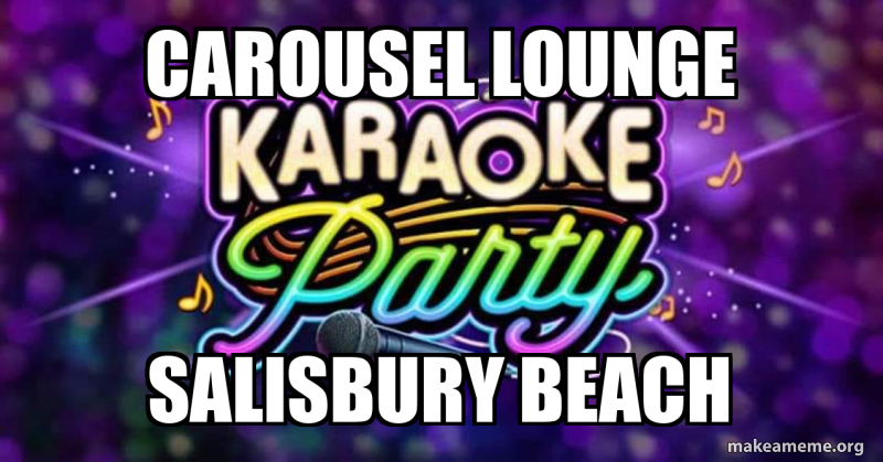 CAROUSEL LOUNGE SALISBURY BEACH Meme Generator