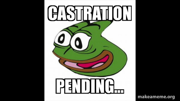 Castration Memes