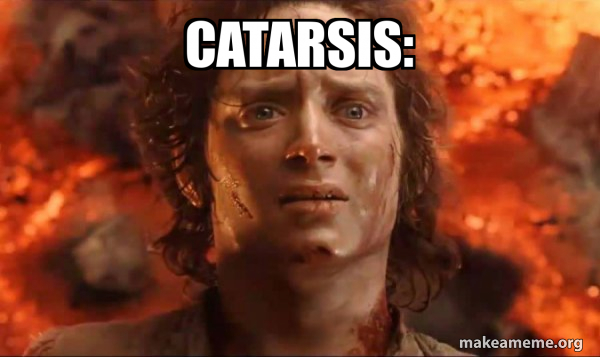 catarsis: - Frodo it's over it's done Meme Generator