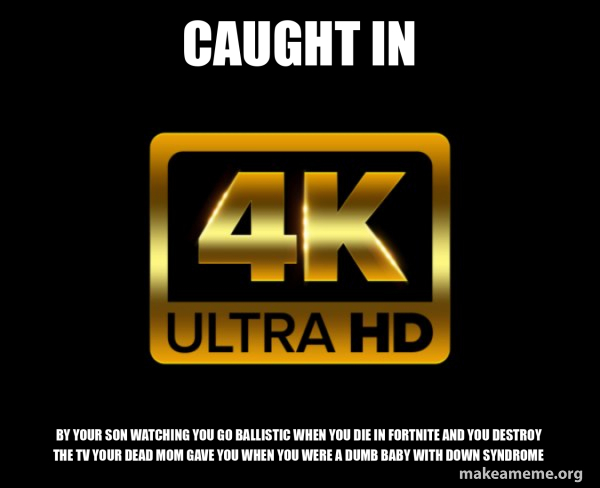 caught in by your son watching you go ballistic when you die in ...