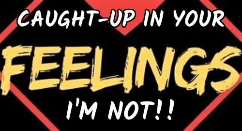 caught-up in your i'm not!! Meme Generator