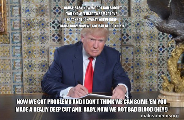 Cause, baby, now we got bad blood You know it used to be mad love So ...