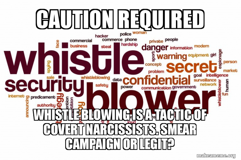caution required whistle blowing is a tactic of covert narcissists ...