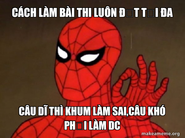 Cách làm bài thi luôn đạt tối đa Câu Dĩ thì khum làm sai,câu khó phải ...