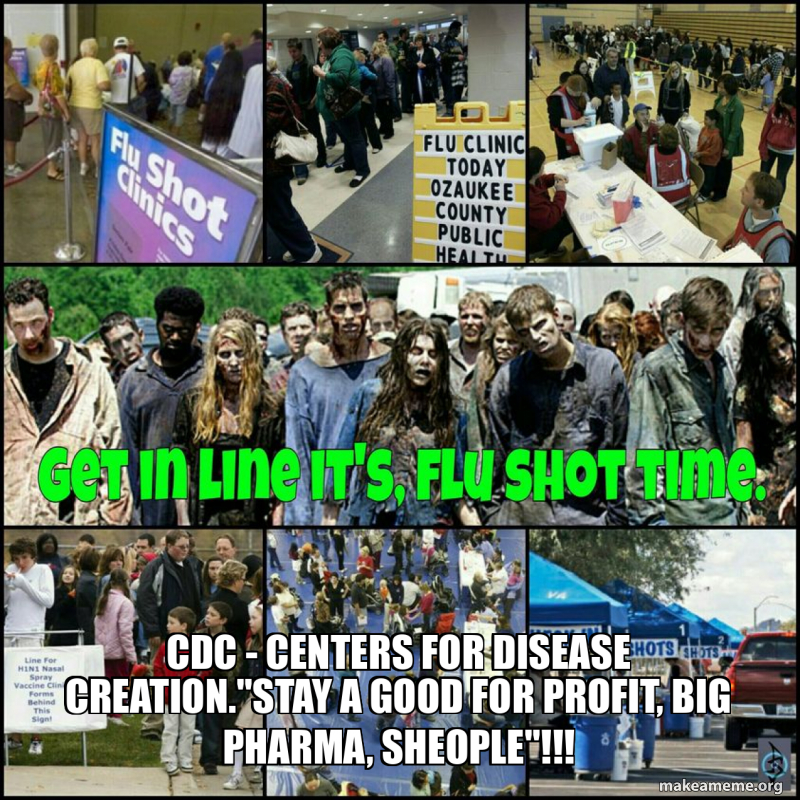 CDC - Centers for Disease Creation."Stay a good for profit, big pharma ...