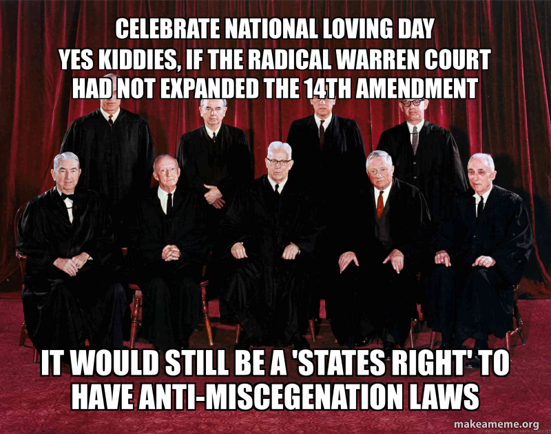 celebrate national loving day yes kiddies, if the radical warren court ...
